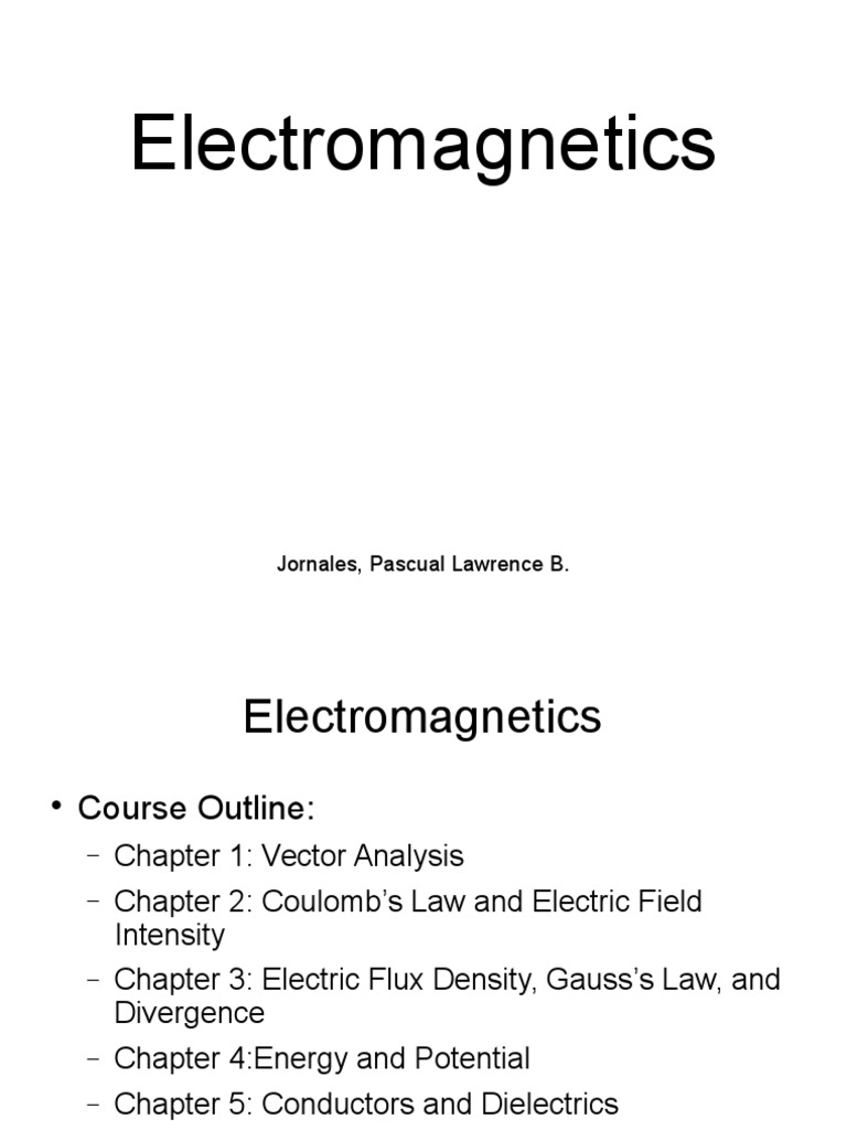 Electromagnetics: A Comprehensive Guide to Vector Analysis, Coordinate Systems, and Maxwell's ...