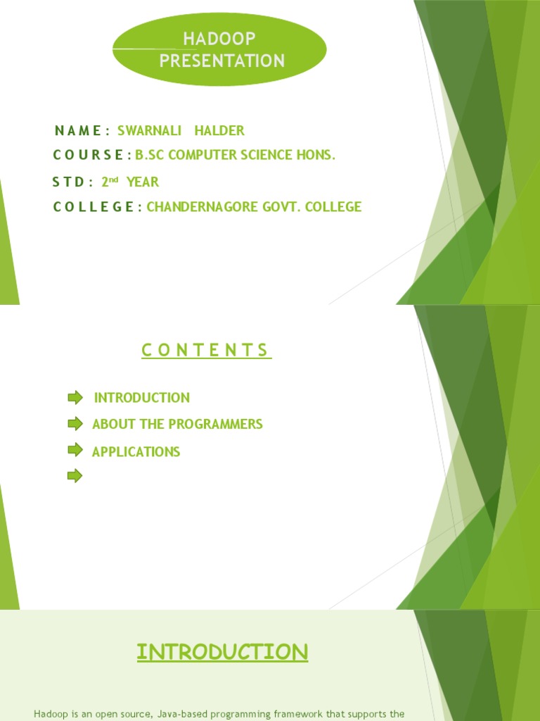 Hadoop Presentation: Swarnali B.SC Computer Science Hons. 2 Year Chandernagore Govt. College ...