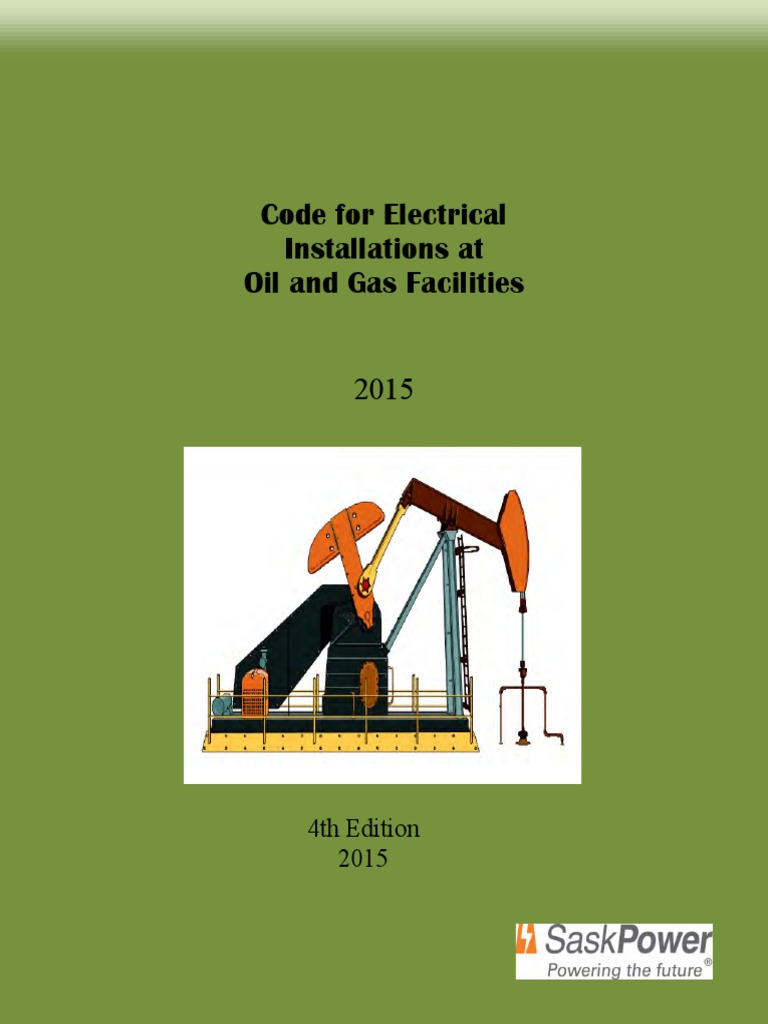 Code For Electrical Installations at Oil and Gas Facilities-2015 4ed ...