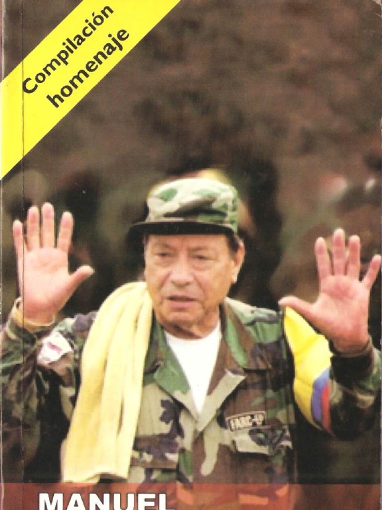 Manuel Marulanda Velez El Heroe Insurgente de La Colombia de Bolivar ...