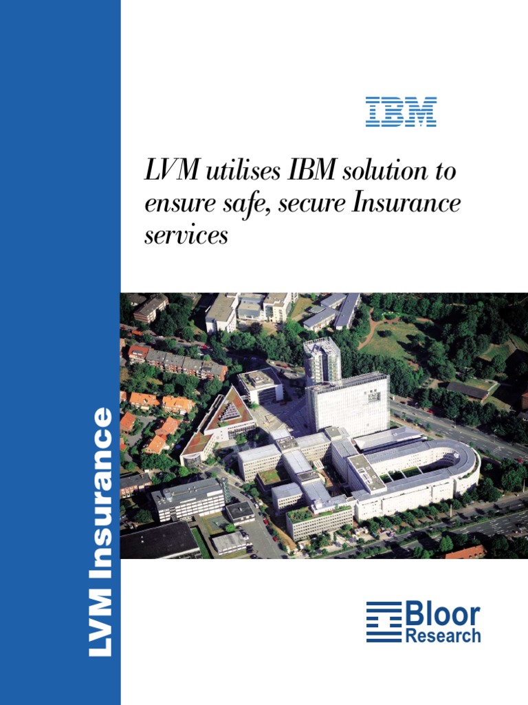 LVM Utilises IBM Solution To Ensure Safe, Secure Insurance Services ...