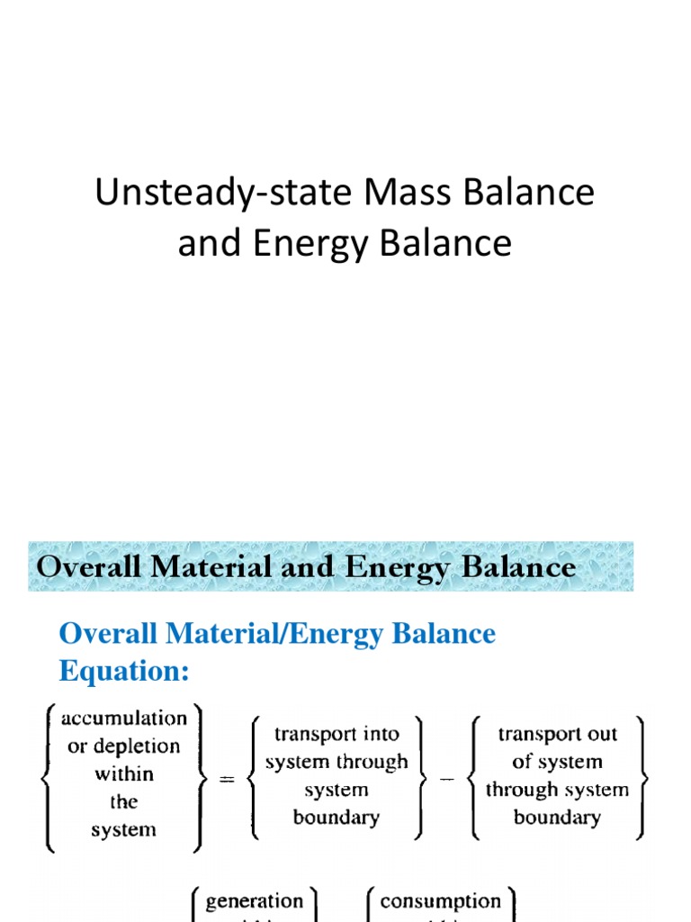 Unsteady-state Mass and Energy Balance