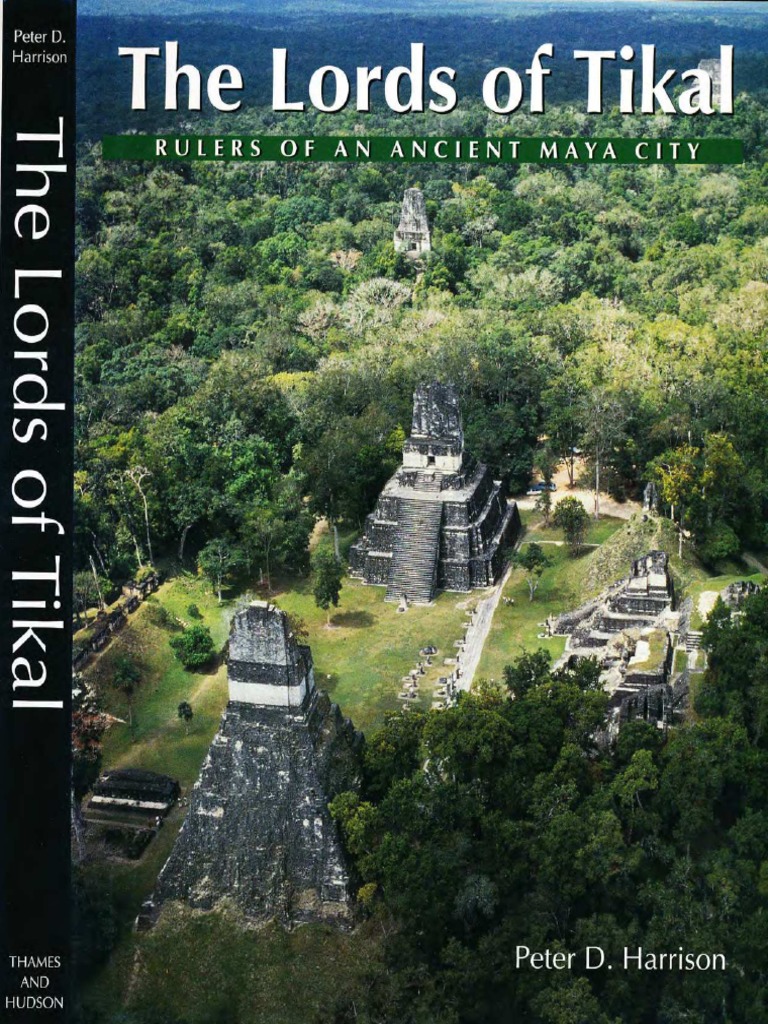 The Lords of Tikal | PDF | Maya Civilization | Mesoamerica