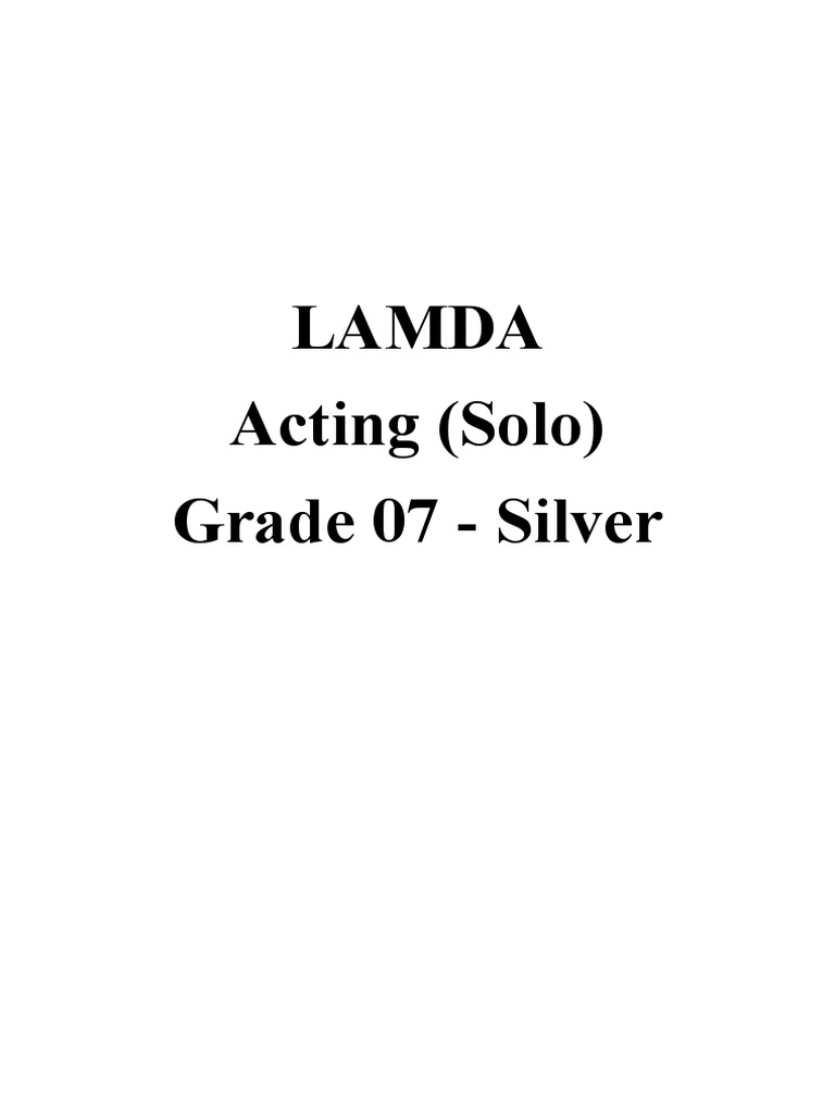 Lamda Acting (Solo) Grade 07 - Silver | PDF
