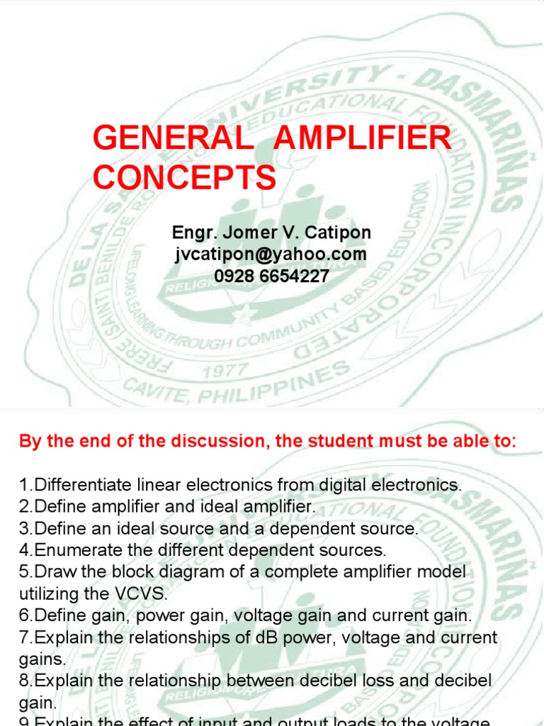 General Amplifier Concepts: Engr. Jomer V. Catipon 0928 6654227 | PDF | Amplifier | Decibel