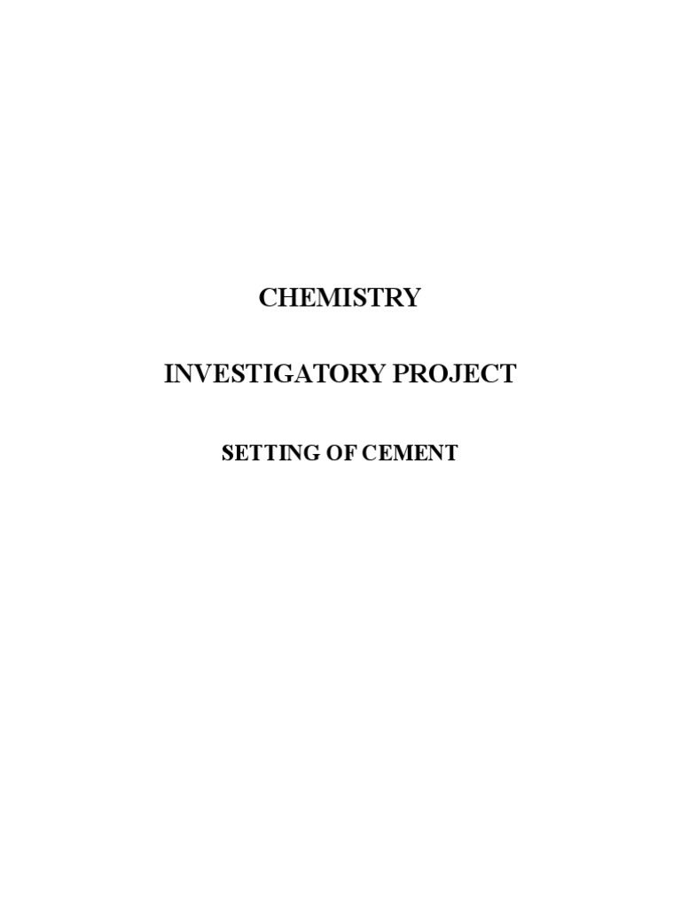 Chemistry Investigatory Project: Setting of Cement | PDF | Cement ...