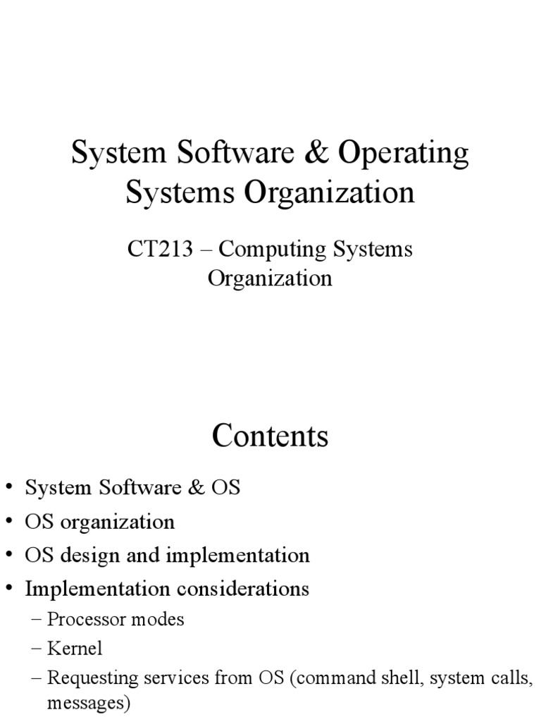 An Overview of System Software, Operating Systems Organization, and Key ...