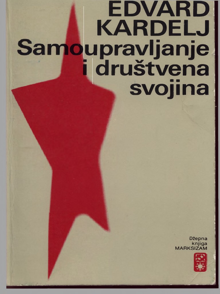 Samoupravljanje I Drustvena Svojina - Edvard Kardelj PDF | PDF