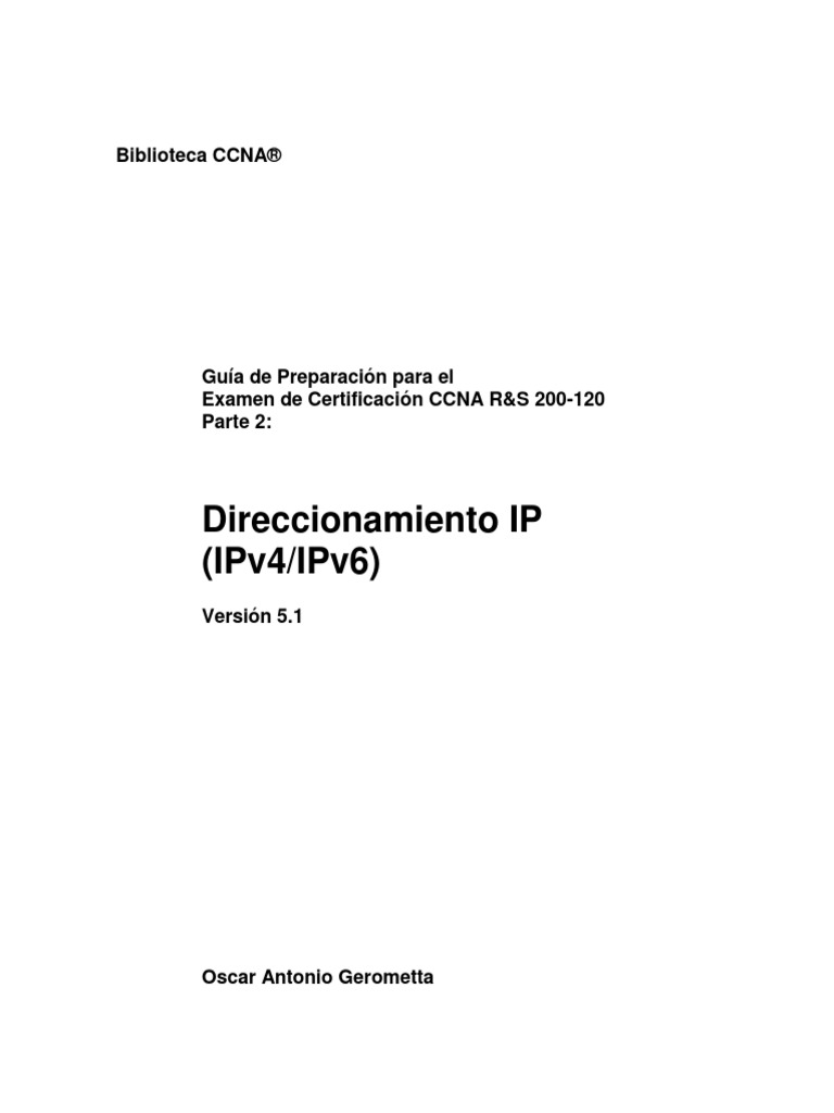 Direccionamiento IP (IPv4/IPv6), Versión 5.1 | PDF | Protocolos de internet | Yo Pv6