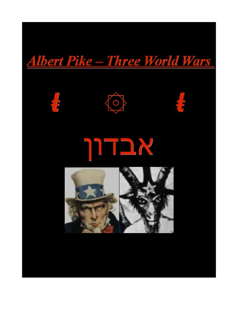 Albert Pike - Three World Wars | PDF | Freemasonry | Zionism