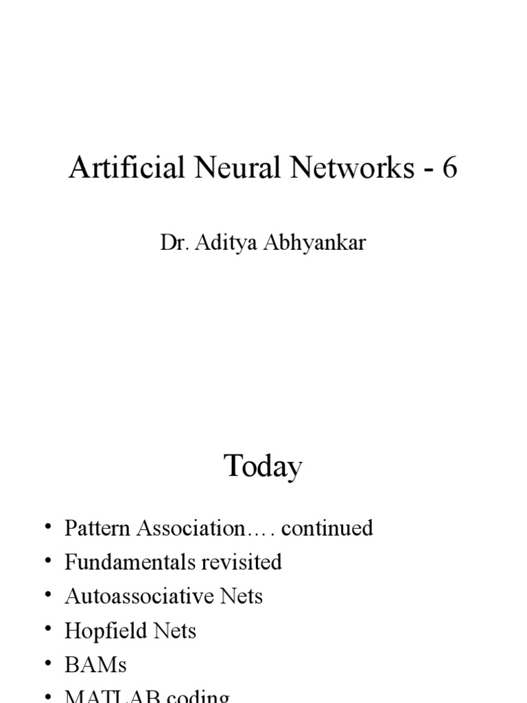 Artificial Neural Networks - 6: Dr. Aditya Abhyankar | PDF