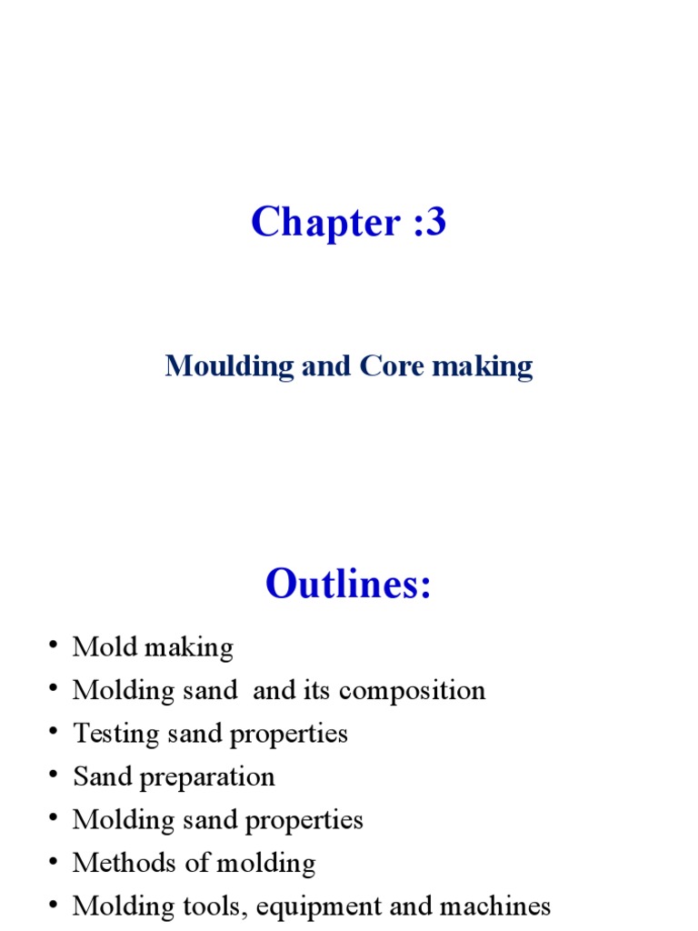 CH 3-Moulding and Core Making | PDF | Casting (Metalworking) | Casting