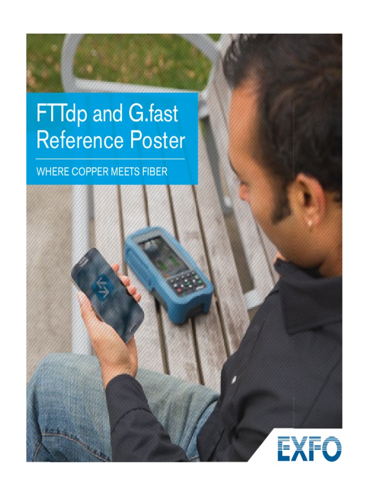 EXFO Reference-Poster FTTdp-G.fast en | PDF | Fiber To The X | Physical ...