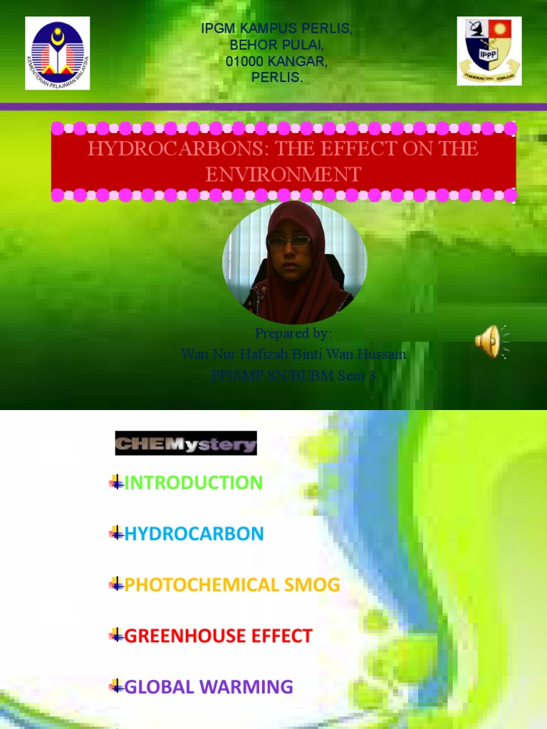 Hydrocarbons: The Effect On The Environment: Ipgm Kampus Perlis, Behor ...