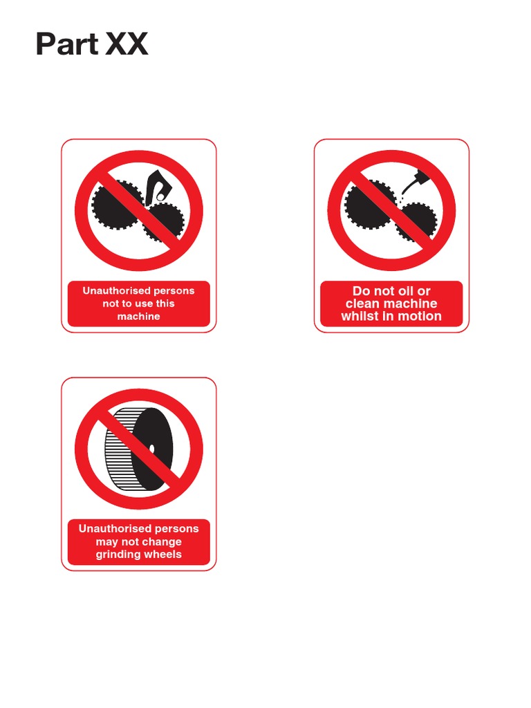 Do Not Oil or Clean Machine Whilst in Motion: Unauthorised Persons May ...