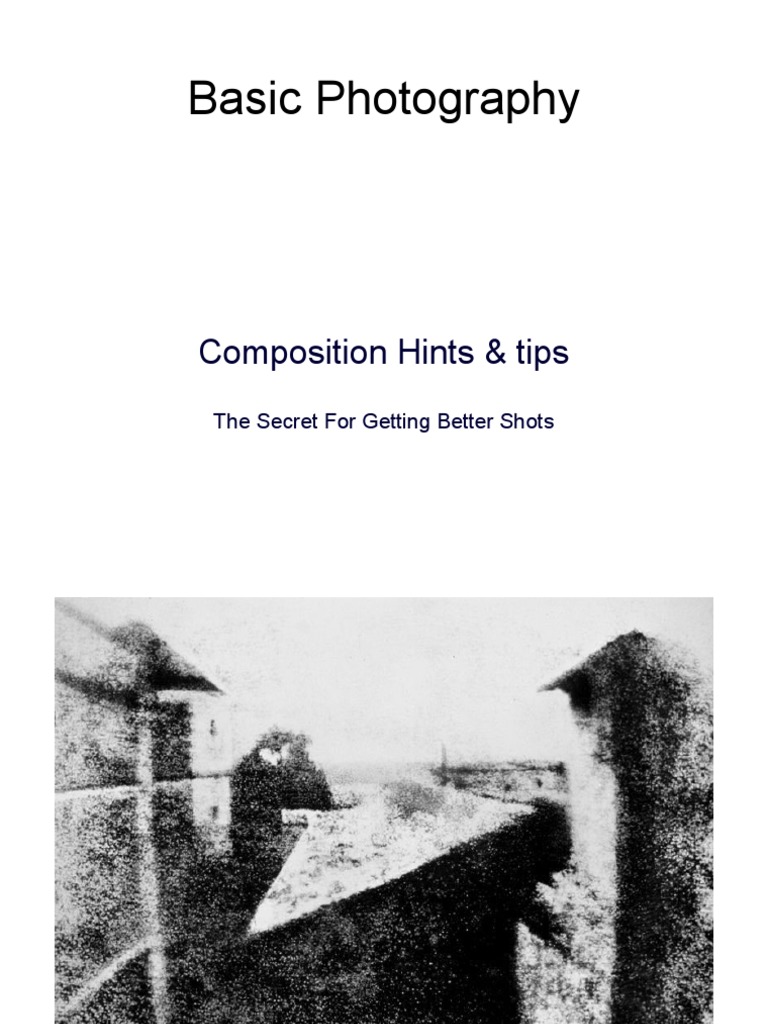 Basic Photography: Composition Hints & Tips | PDF | Camera | Camera Lens