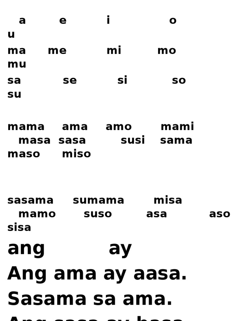 A e I O U Ma Me Mi Mo Mu Sa Se Si So Su Mama Ama Amo Mami Masa Sasa ...