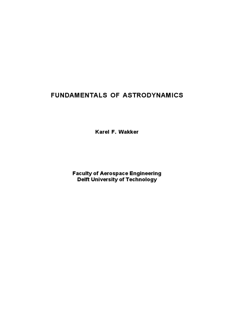Fundamentals of Astrodynamics 250115 | PDF | Newton's Laws Of Motion ...