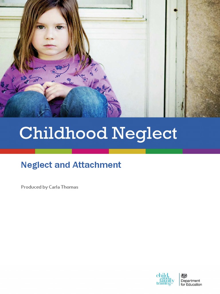 Neglect and Attachment | PDF | Child Neglect | Attachment Theory