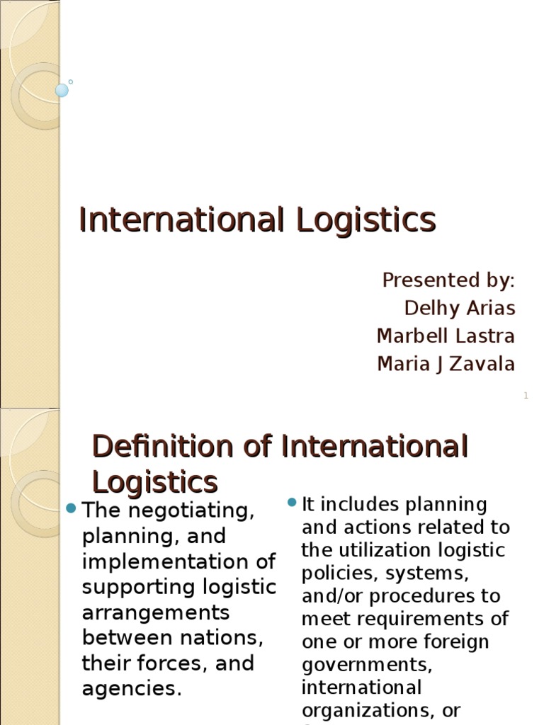 International Logistics Presentation Final | PDF | Shipping ...