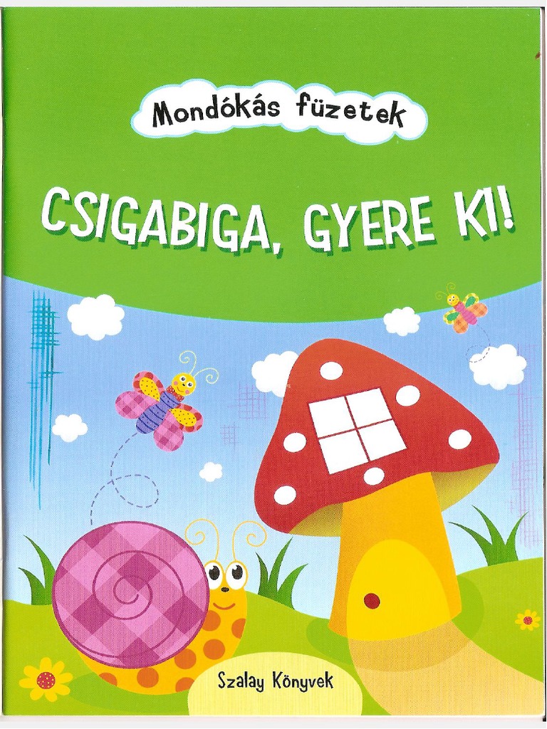 Csiga Biga Gyere Ki | PDF