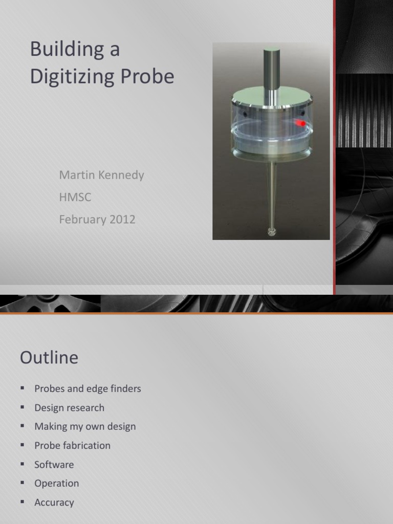Building A Digitizing Probe: Martin Kennedy HMSC February 2012 | PDF ...