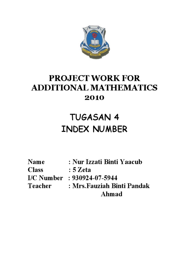 Project Work For Additional Mathematics 2010 Tugasan 4 Index Number | PDF