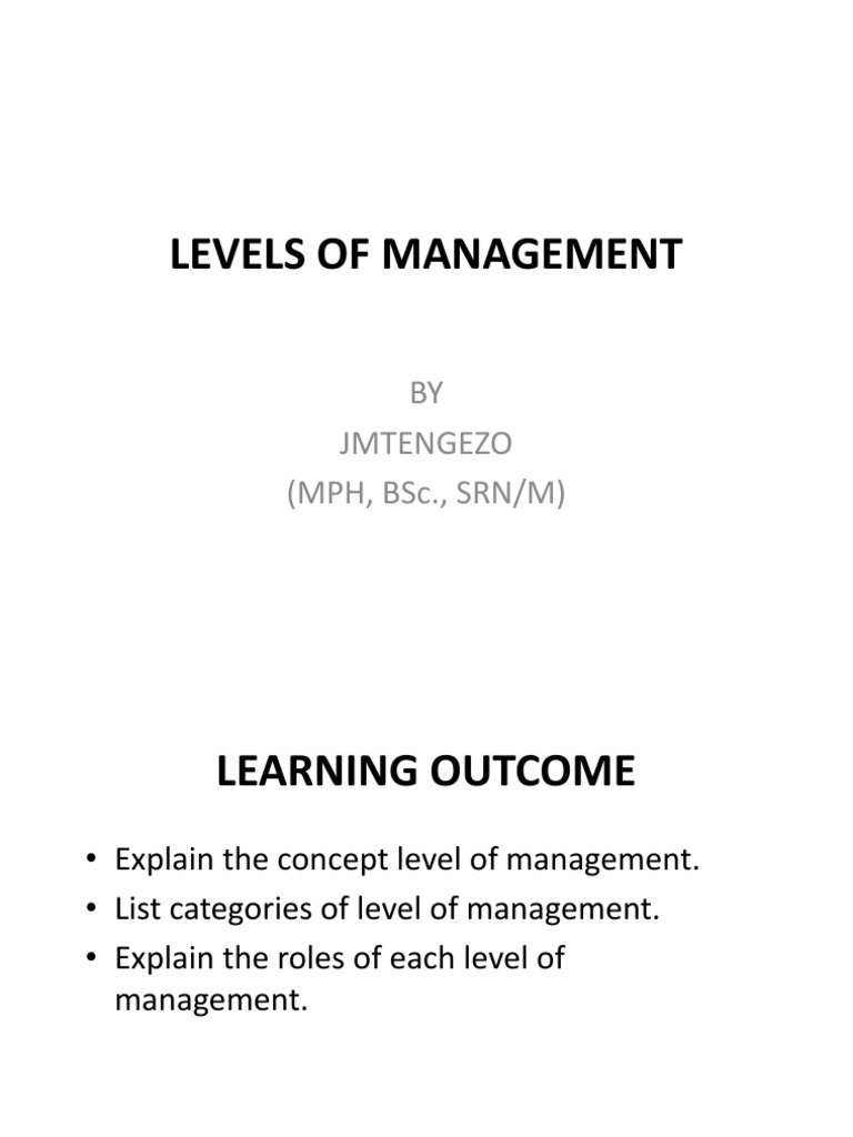 Levels of Management Explained | PDF | Accountability | Leadership