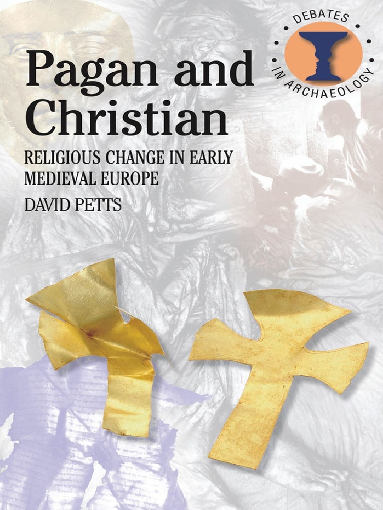 David Petts - Pagan and Christian Religious Change in Early Medieval ...