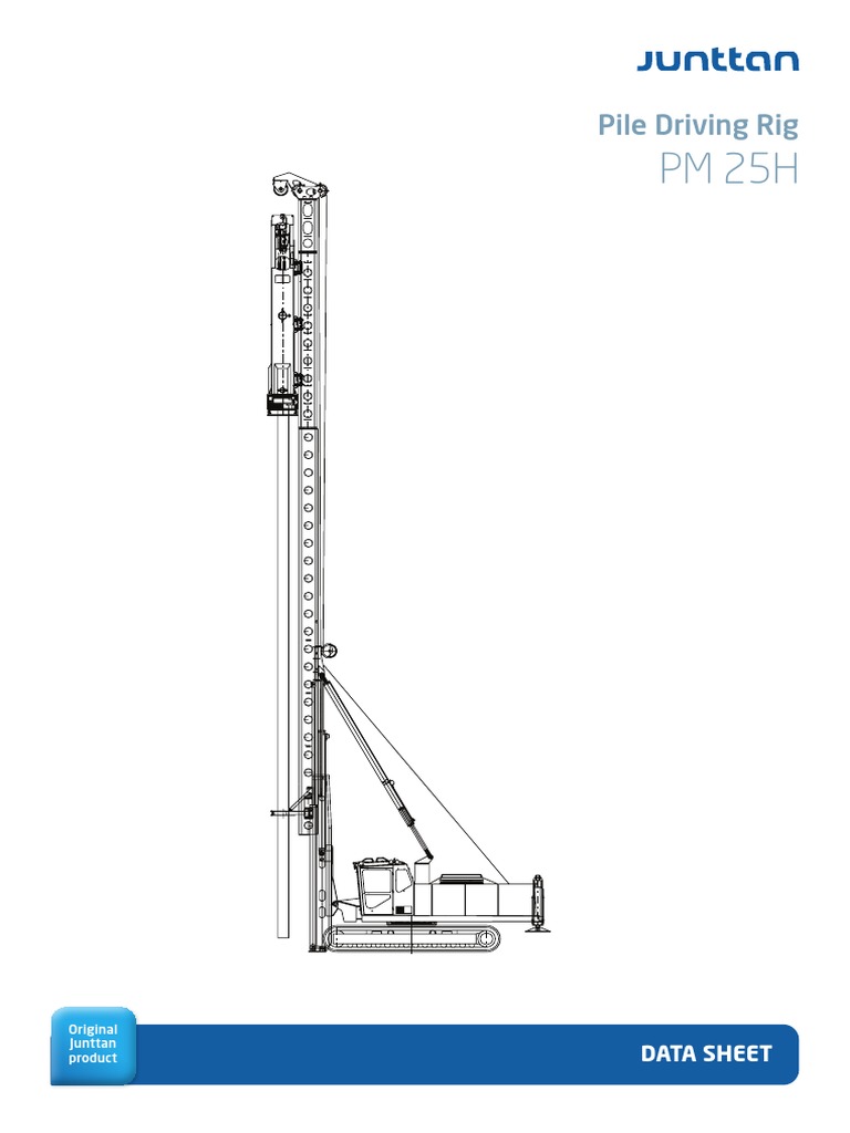 Junttan PM 25H Pile Driving Rig Data Sheet | PDF | Drilling Rig | Deep ...