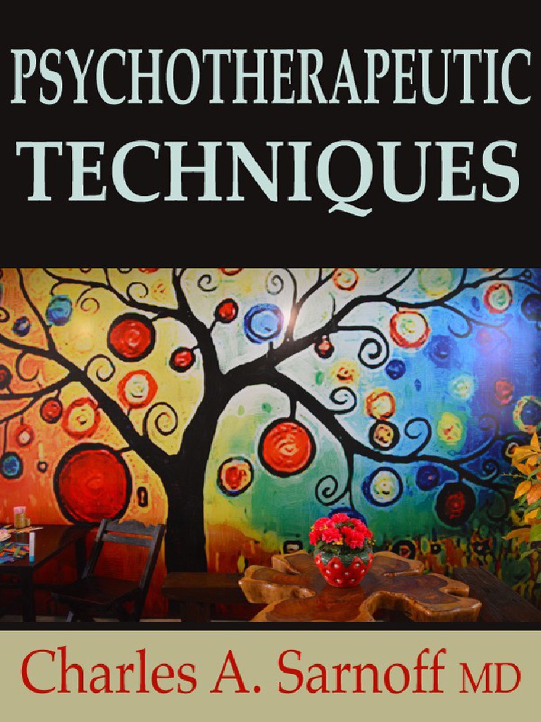 Psychotherapeutic Techniques | PDF | Psychotherapy | Psychoanalysis