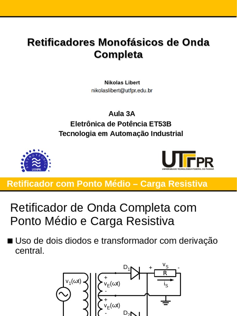Aula 03A - Retificadores Monofasicos de Onda Completa | PDF | Retificador | Diodo