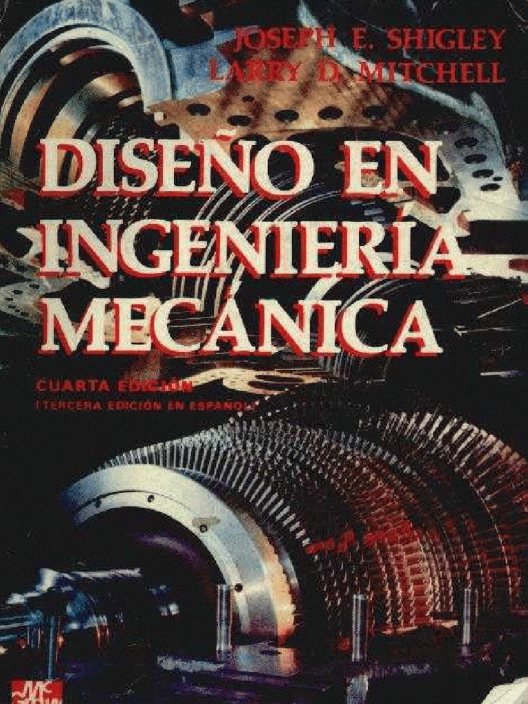 Diseño de La Ingenieria Mecanica Joseph E. Shigley 4 | PDF