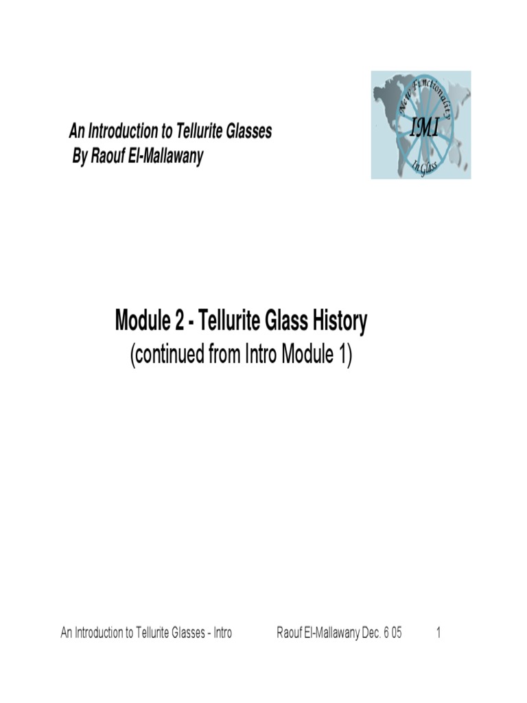 Module 2 - Tellurite Glass History: (Continued From Intro Module 1 ...