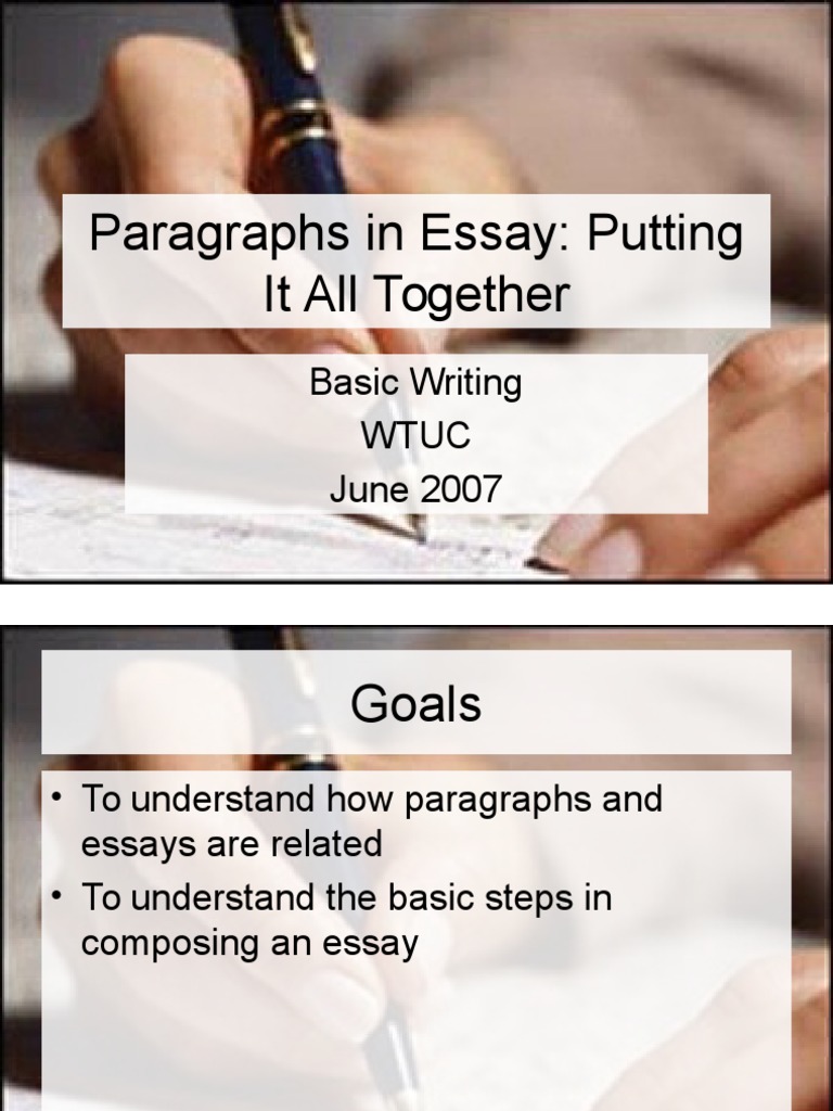 Paragraphs in Essay: Putting It All Together: Basic Writing Wtuc June ...