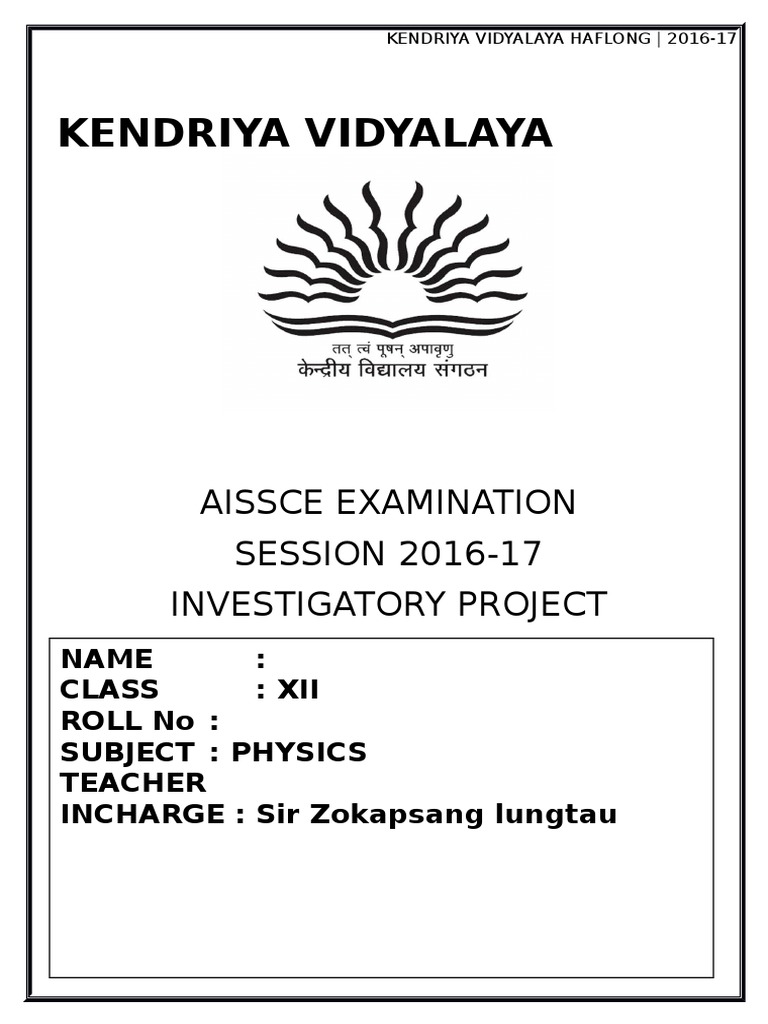Physics Project File for Kendriya Vidyalaya session 2016-17