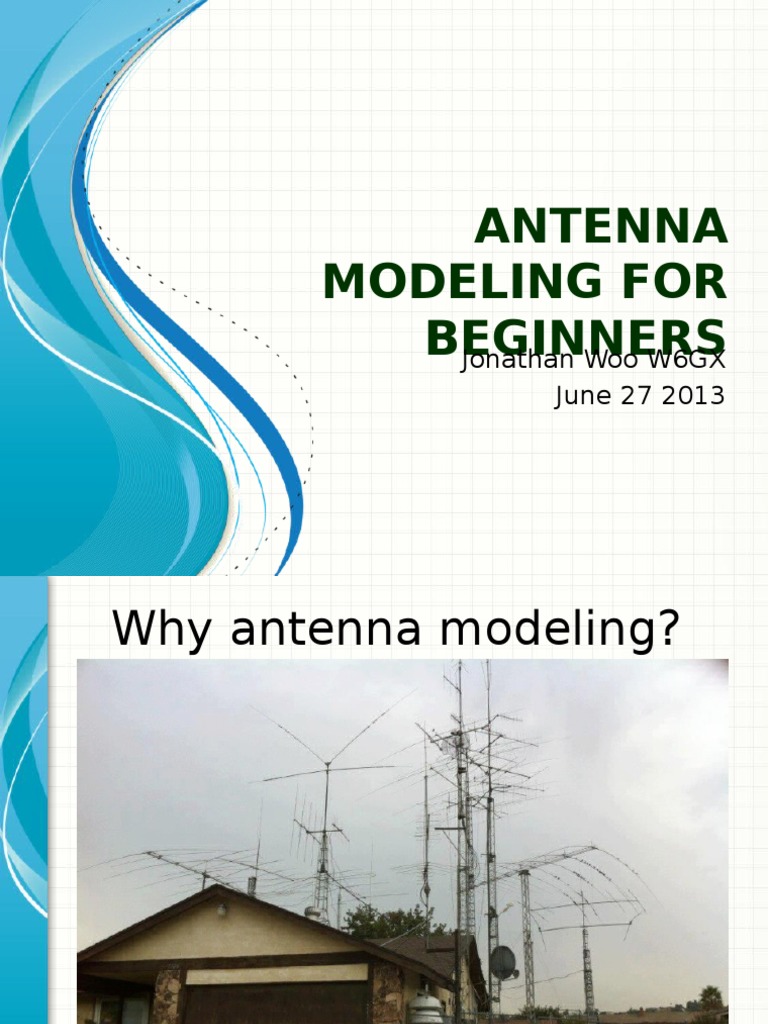 K6GX - Antenna Modeling For Beginners | PDF | Antenna (Radio) | Radio