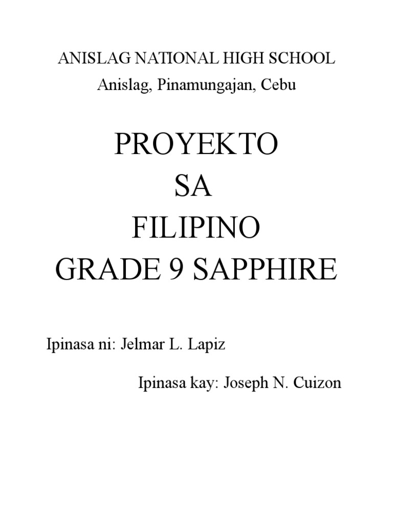 Proyekto SA Filipino Grade 9 Sapphire: Anislag National High School ...