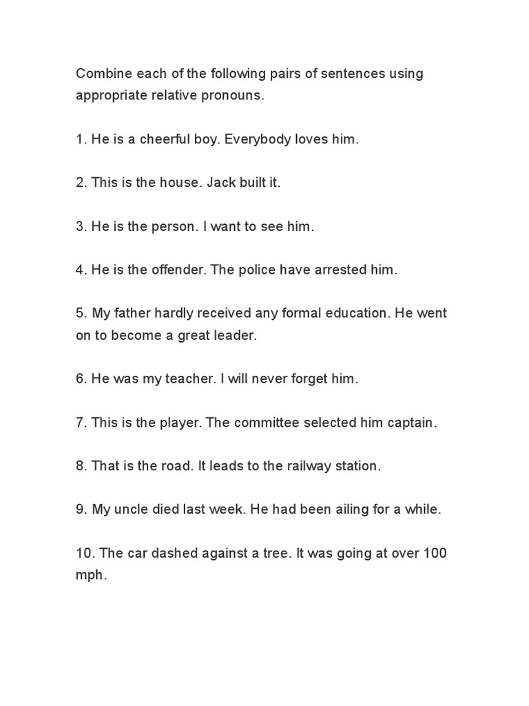 Combine Each of The Following Pairs of Sentences Using Appropriate ...