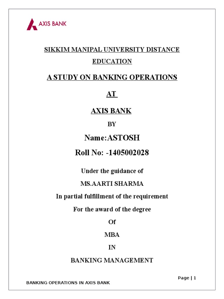 Banking Operations in Axis Bank Project | PDF | Transaction Account ...