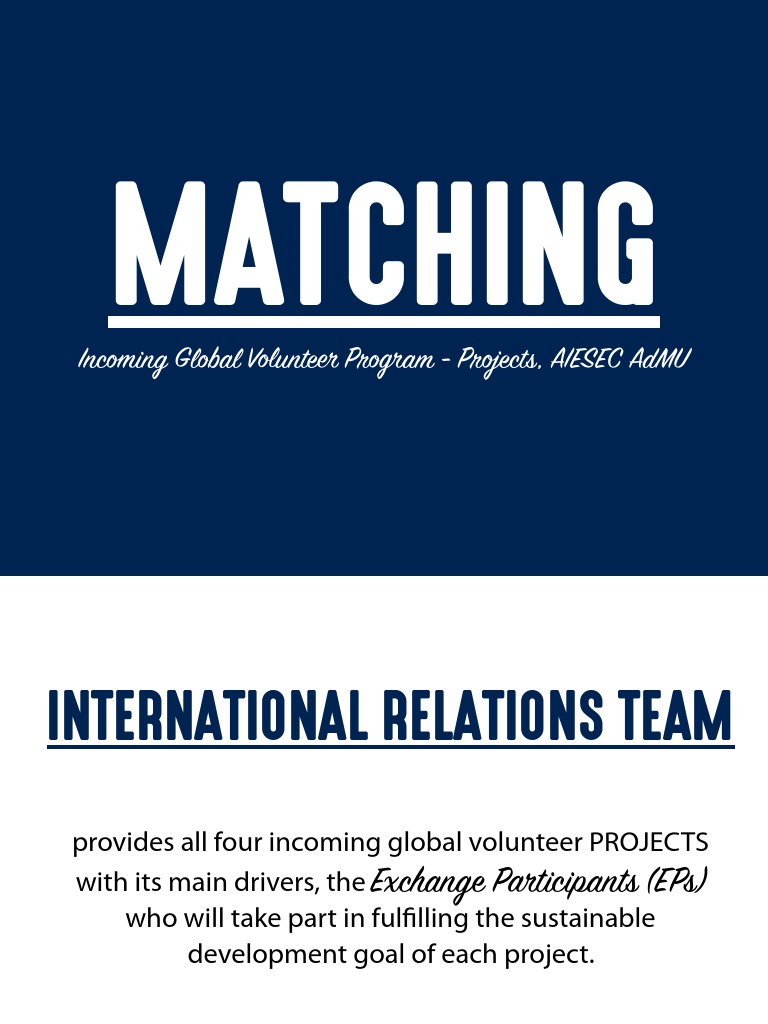 Matching: Incoming Global Volunteer Program - Projects, Aiesec Admu | PDF