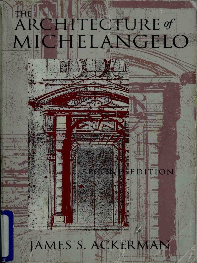 The Architecture of Michelangelo (Chicago Press Art Book) | PDF ...