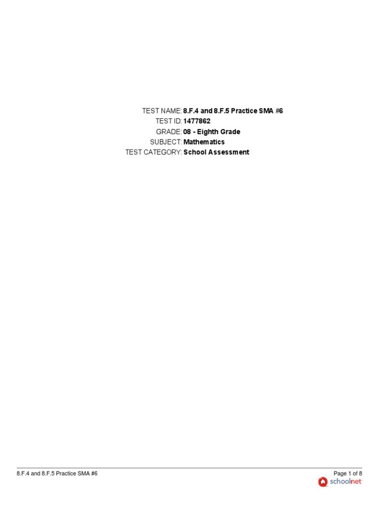 TEST NAME: 8.F.4 and 8.F.5 Practice SMA #6 TEST ID: 1477862 GRADE: 08 ...