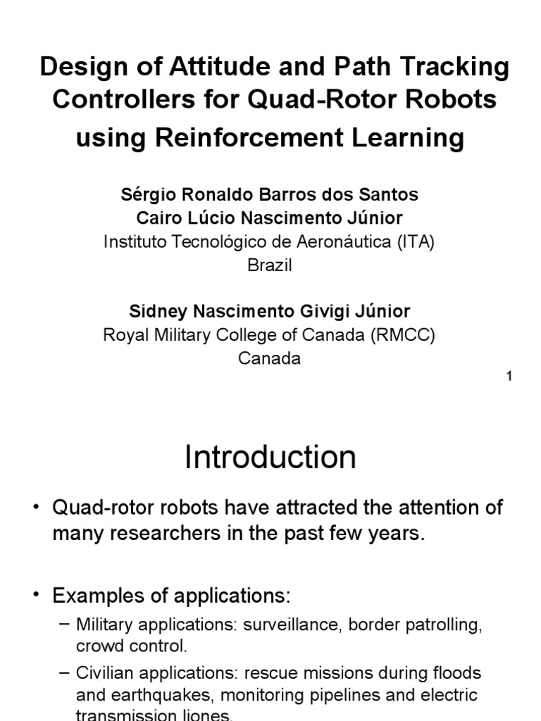 Design of Attitude and Path Tracking Controllers For Quad-Rotor Robots Using Reinforcement ...