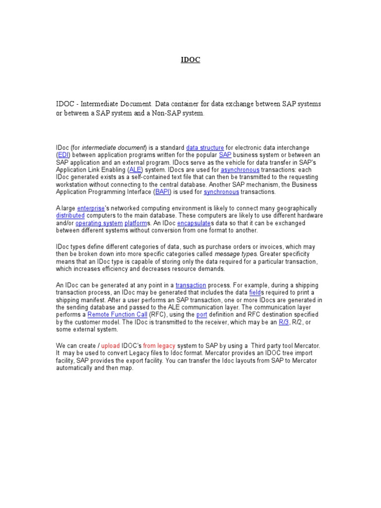 IDOC - Intermediate Document. Data Container For Data Exchange Between SAP Systems or Between A ...