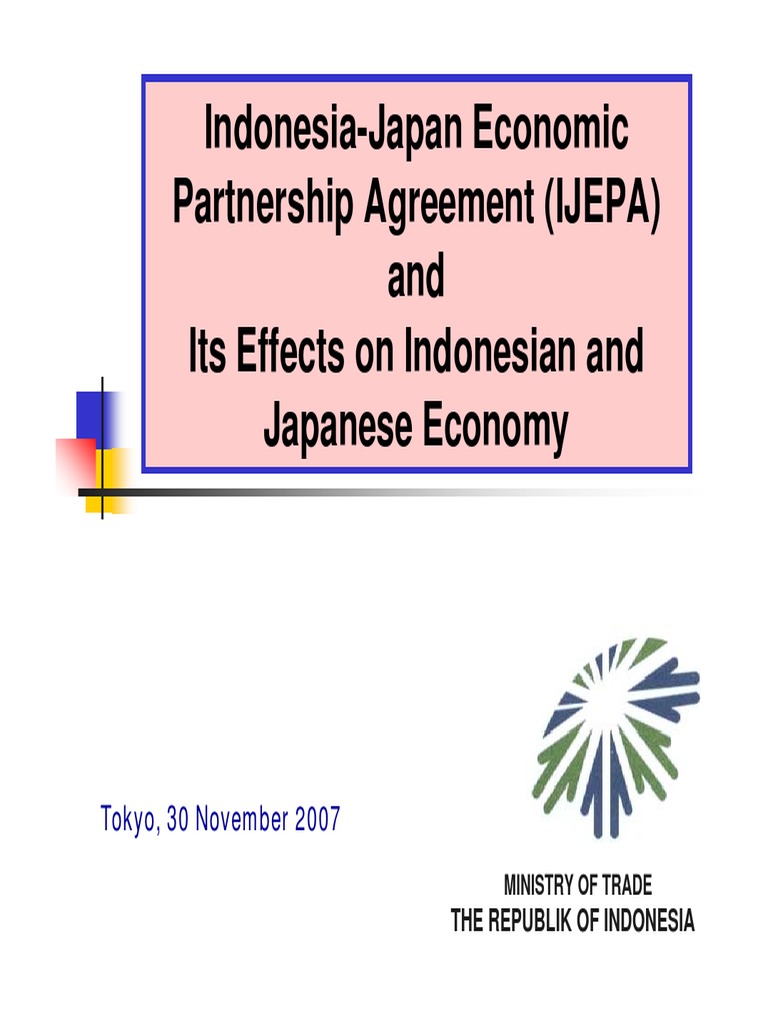 Indonesia Japan Economic Partnership Agreement IJEPA Indonesia ...