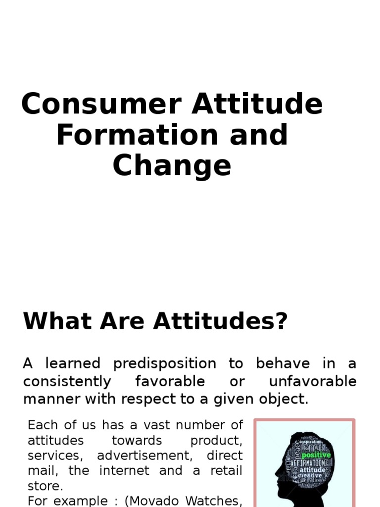 Consumer Attitude Formation and Change | PDF | Attitude (Psychology ...