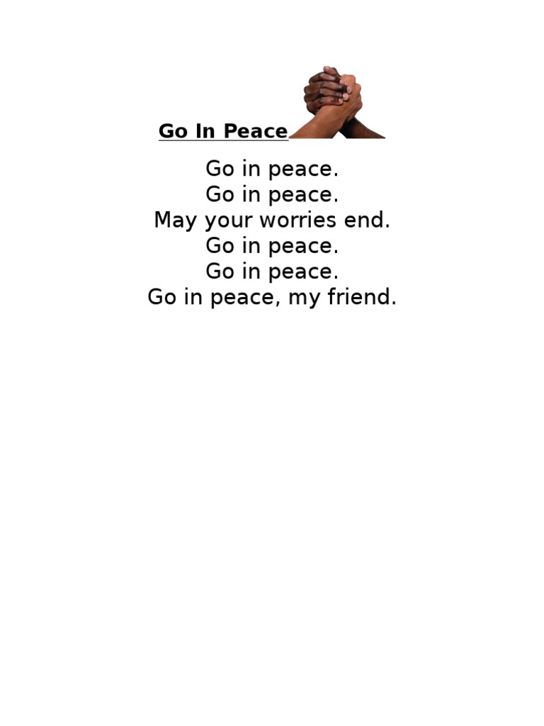Go in Peace. Go in Peace. May Your Worries End. Go in Peace. Go in ...