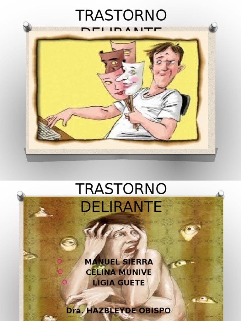 Trastorno Delirante Crónico: Diagnóstico y Tratamiento | PDF | Engaño ...