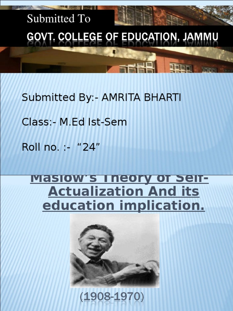 Maslow's Theory of Self-Actualization and Its Education Implication By ...